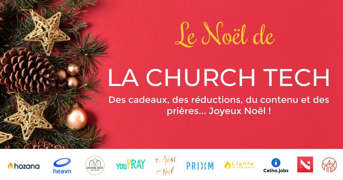 Le Noël de La Church Tech | Eglise & Innovation Numérique